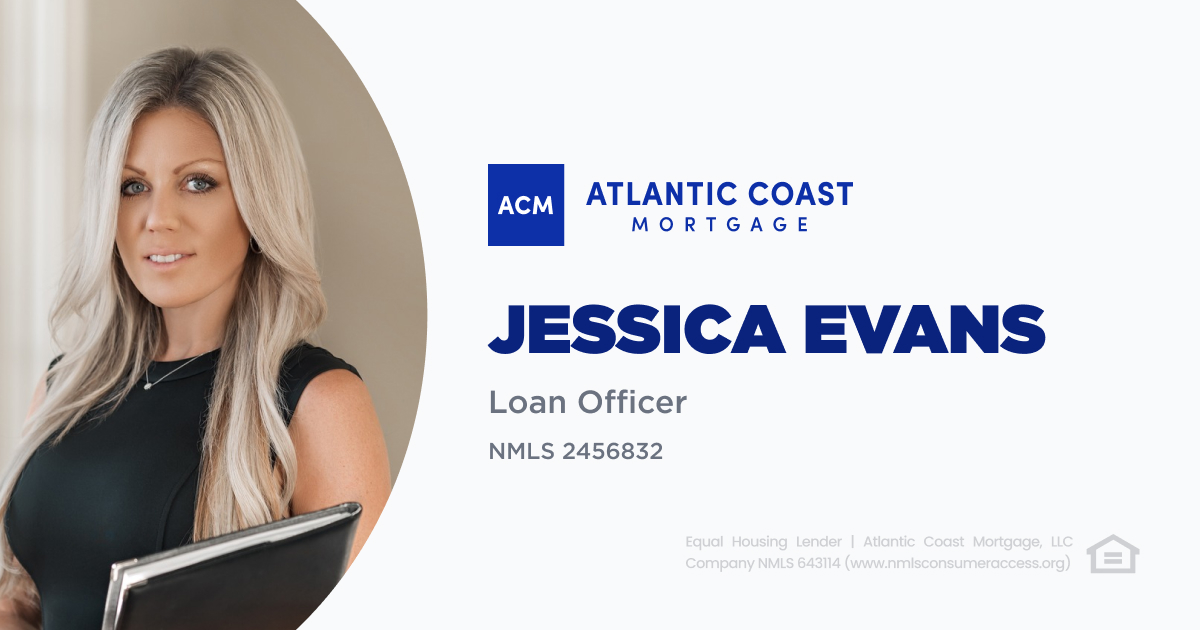 Jessica Evans - Atlantic Coast Mortgage