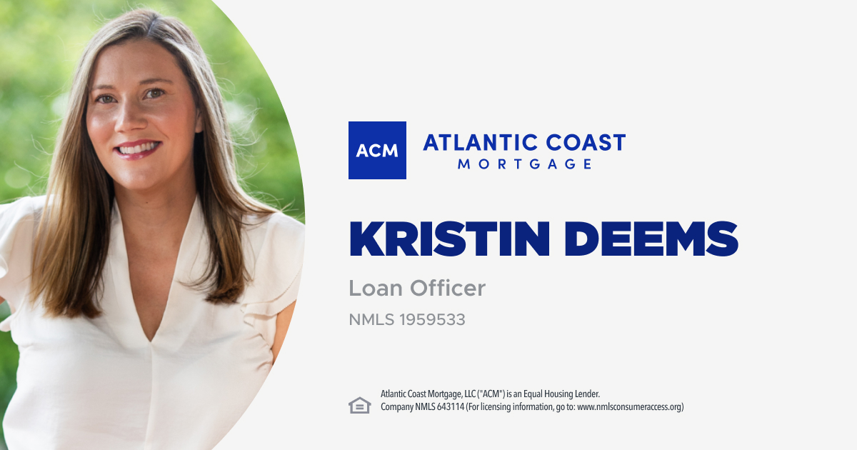 Kristin Deems - Atlantic Coast Mortgage