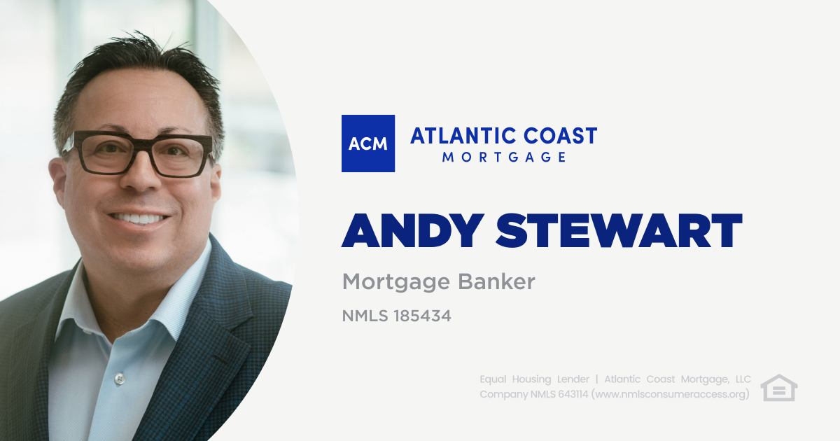 Andy Stewart - Atlantic Coast Mortgage