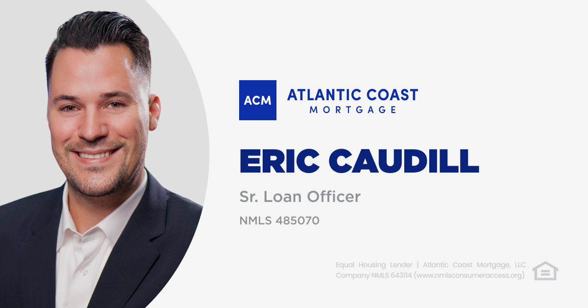Eric Caudill - Atlantic Coast Mortgage