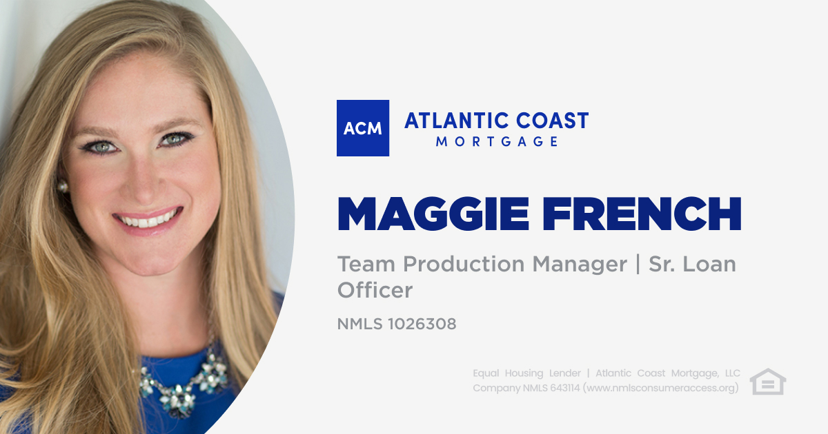 Maggie French - Atlantic Coast Mortgage