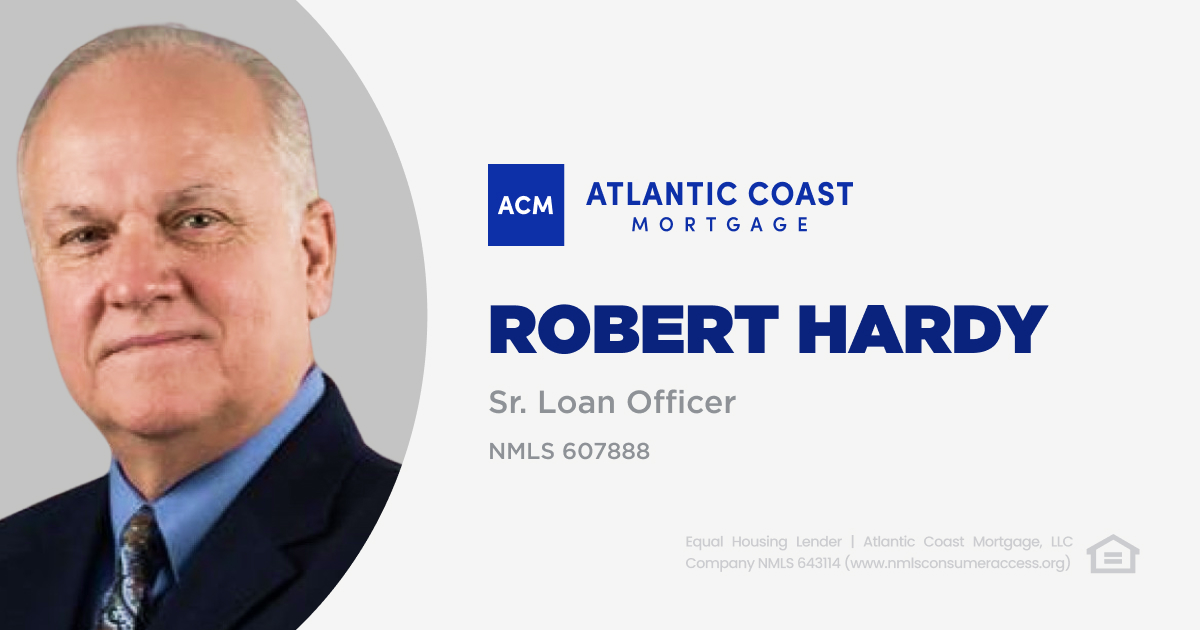 Robert Hardy - Atlantic Coast Mortgage