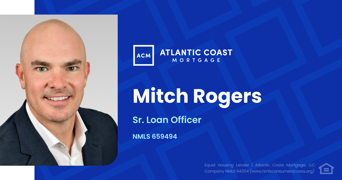 Mitch Rogers - Atlantic Coast Mortgage