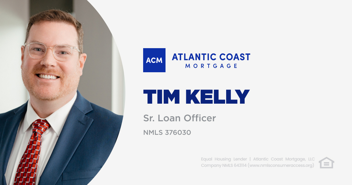 Tim K. Kelly - Atlantic Coast Mortgage